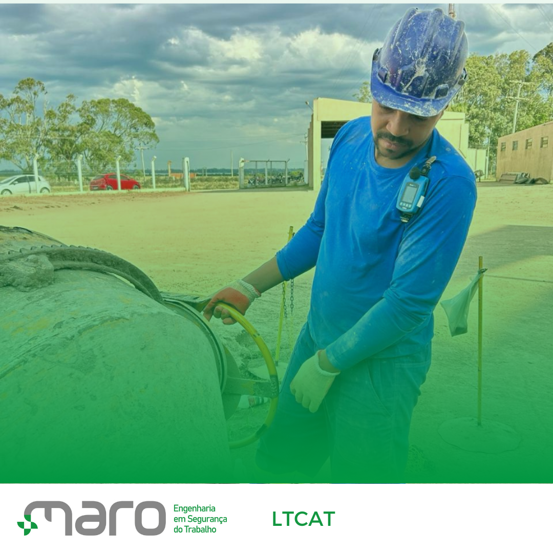 Laudo Técnico de Condições e Meio Ambiente de Trabalho (LTCAT) - MARO SST